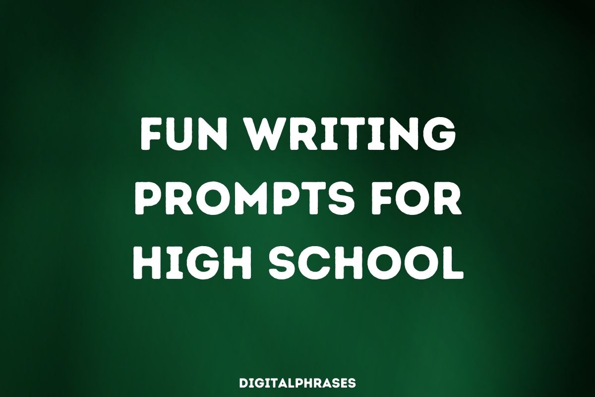 24 Fun Writing Prompts for High School