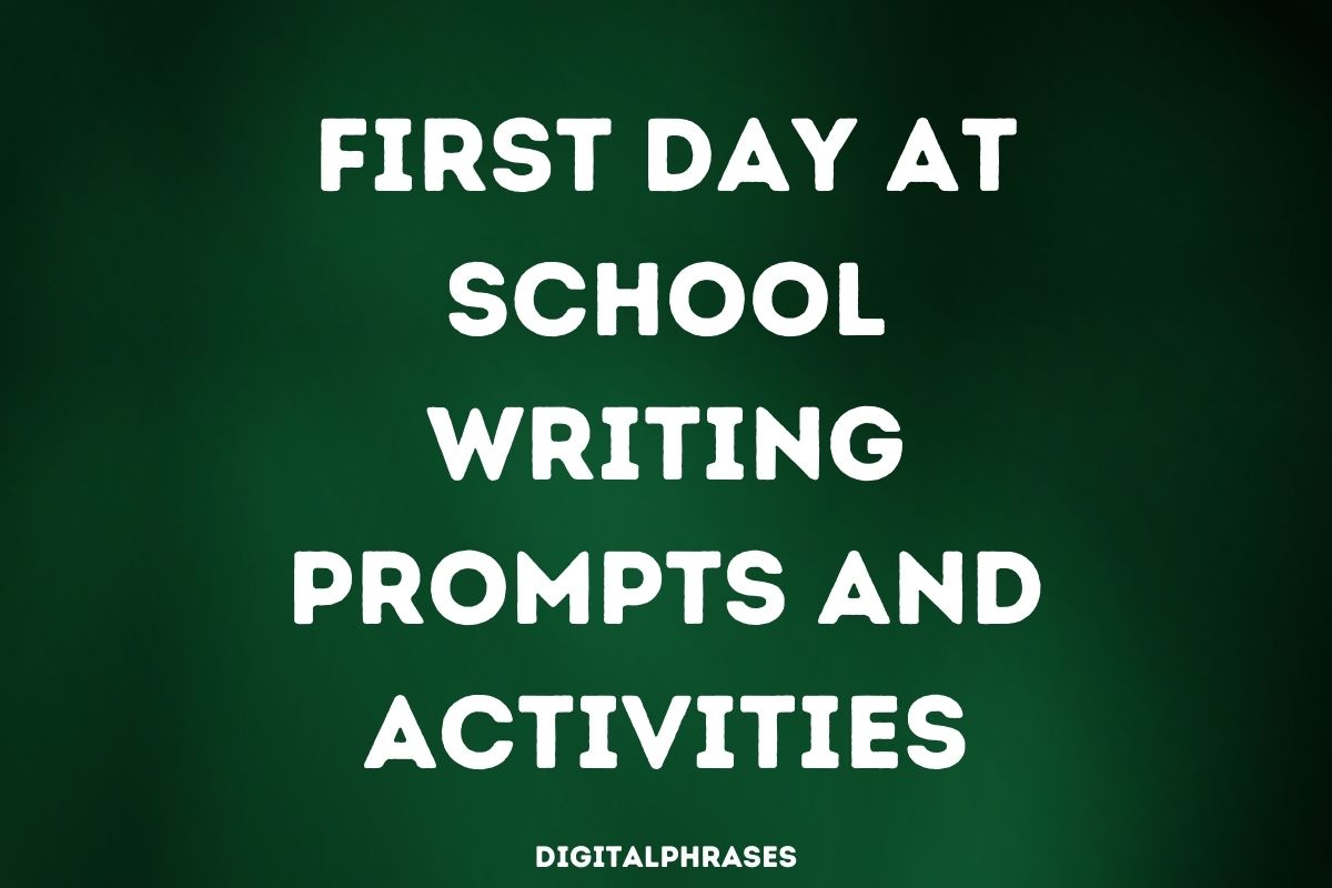 25 First Day at School Writing Prompts and Activities