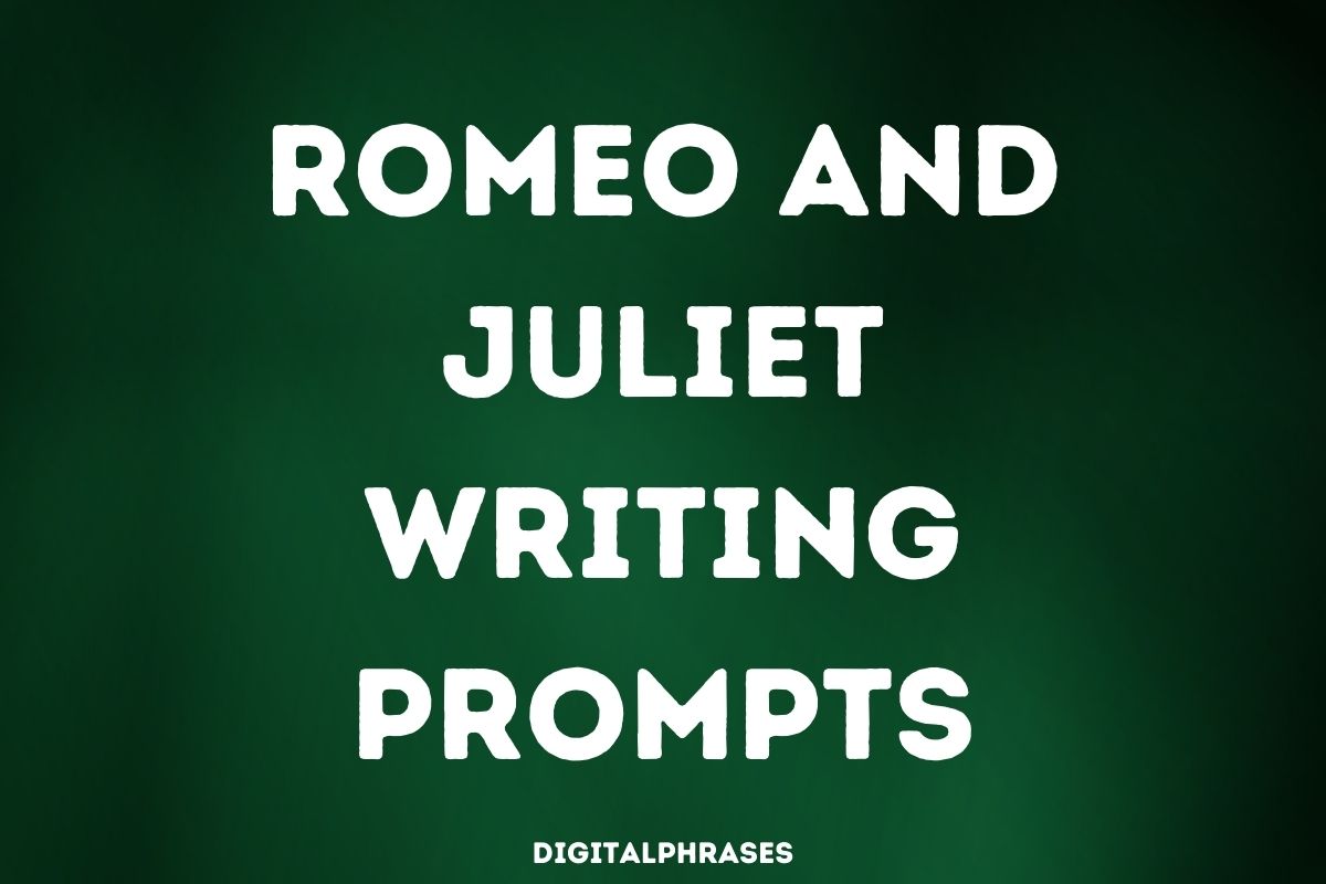 20 Writing Prompts for Romeo and Juliet