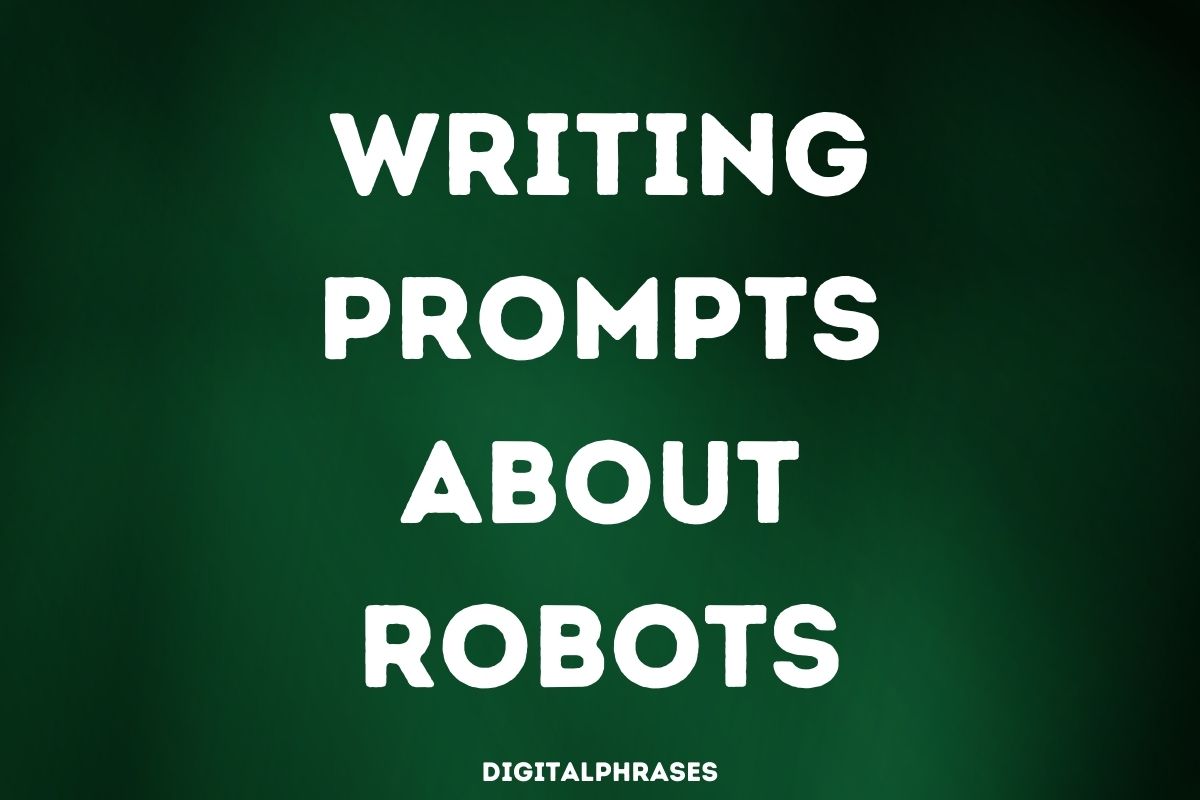 23 Writing Prompts and Story Ideas About Robots