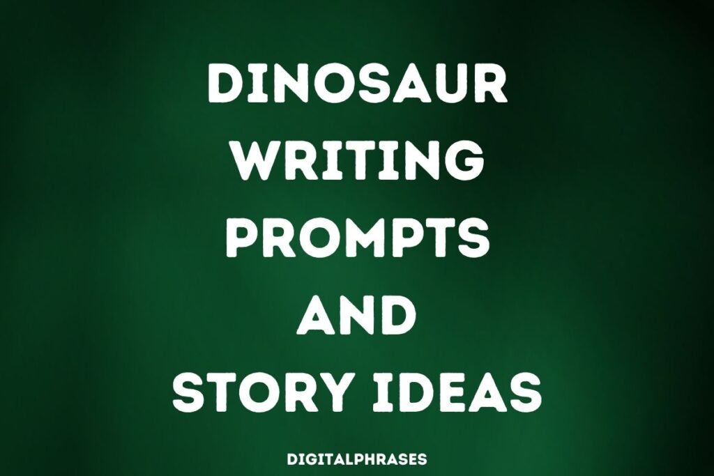 32 Dinosaur Writing Prompts and Story Ideas