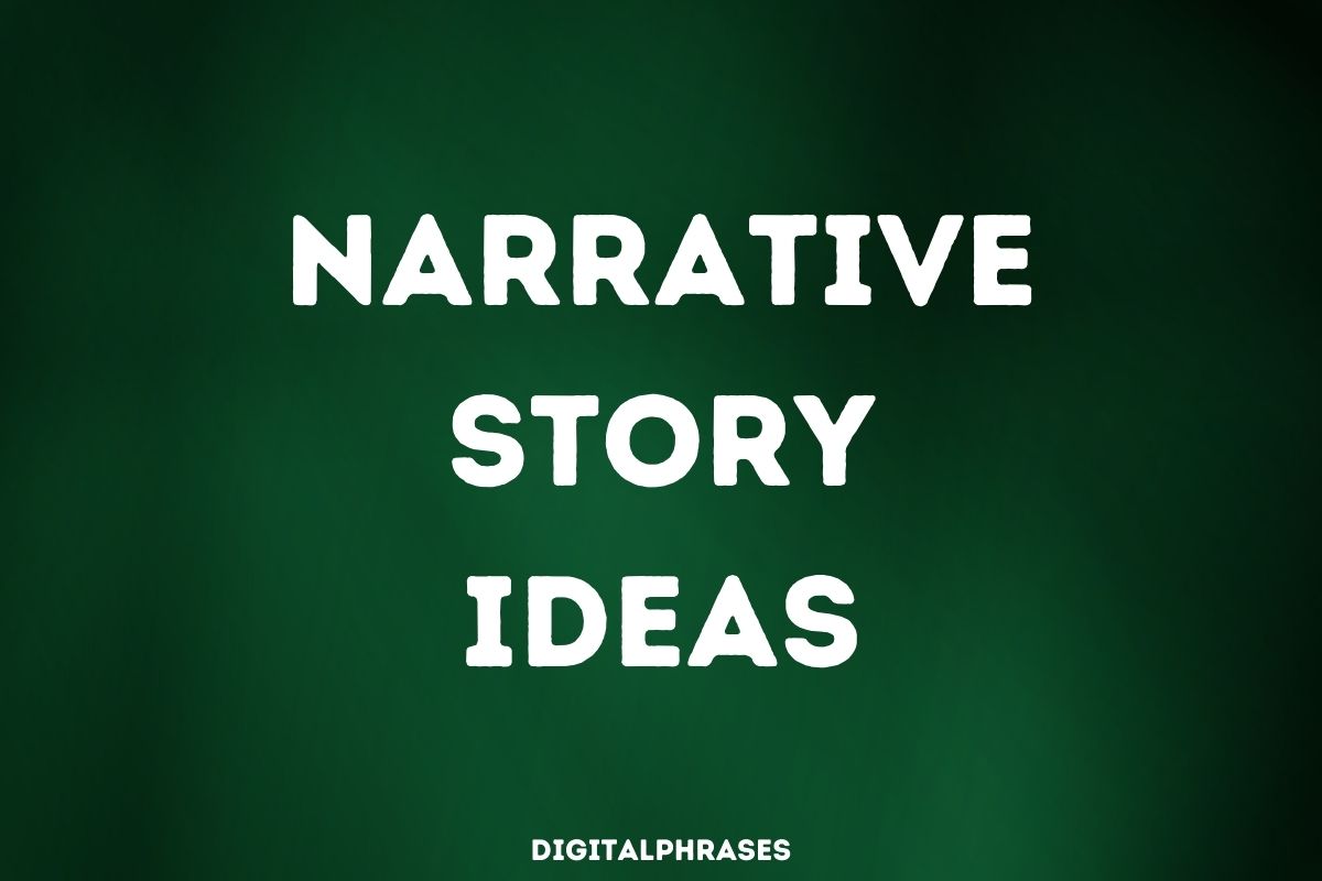 40 Narrative Story Ideas