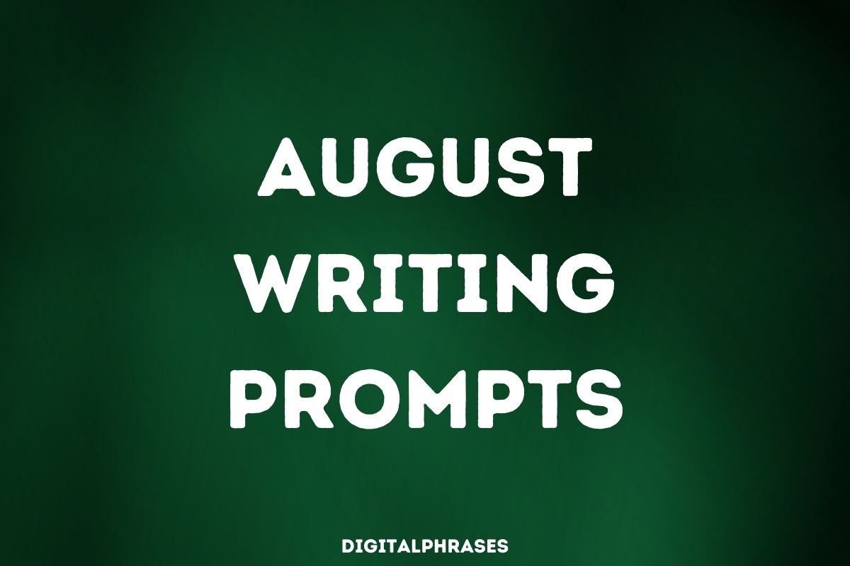 32 August Writing Prompts