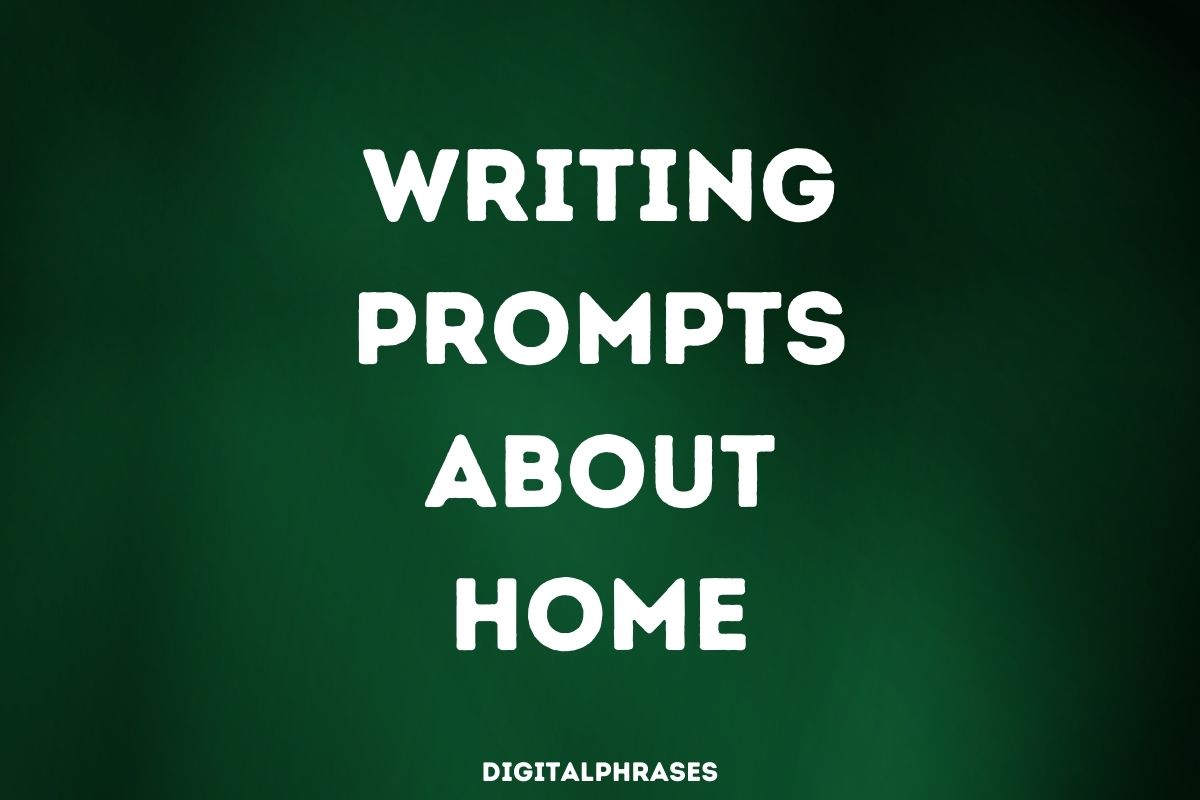 24 Writing Prompts About Home