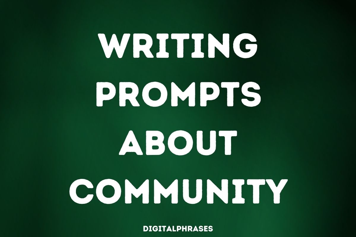 32 Writing Prompts about Community