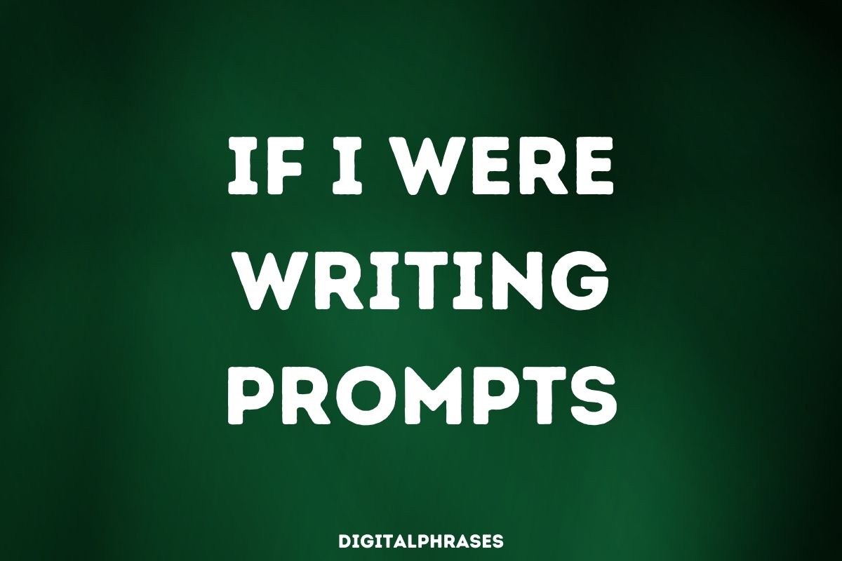 24 If I Were Writing Prompts