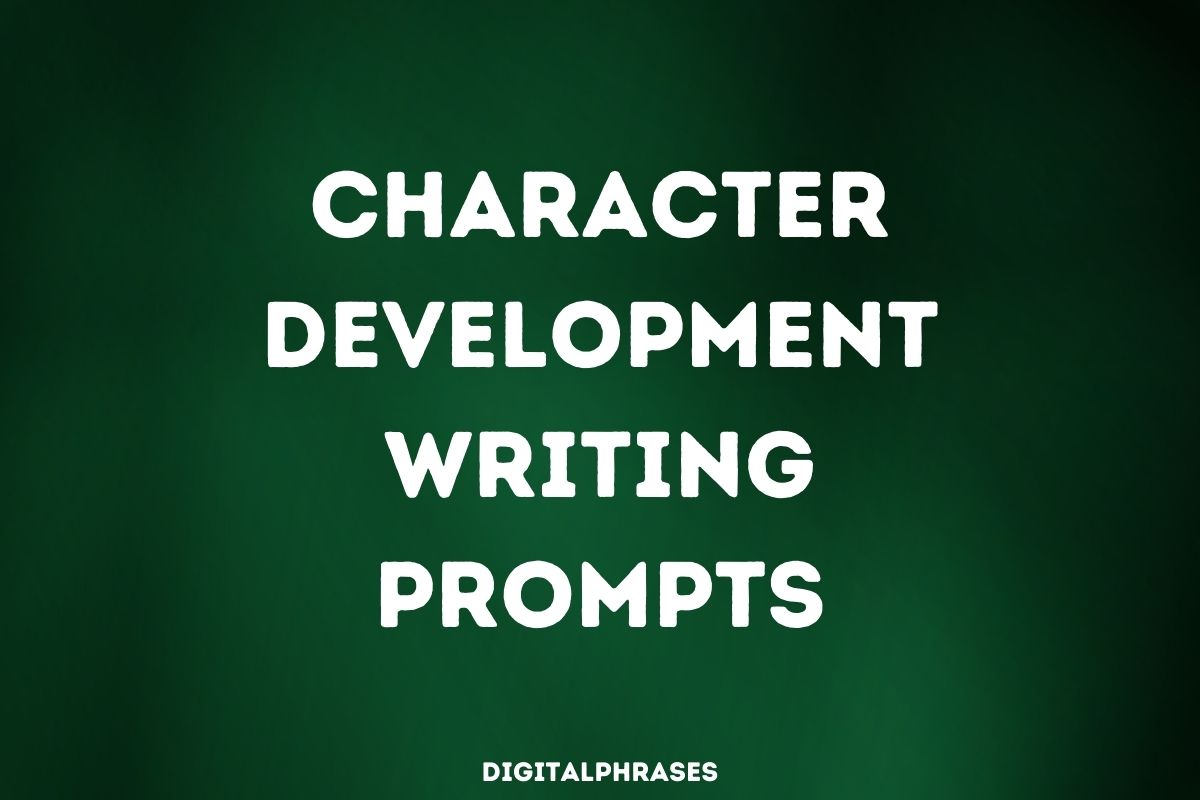 32 Character Development Writing Prompts