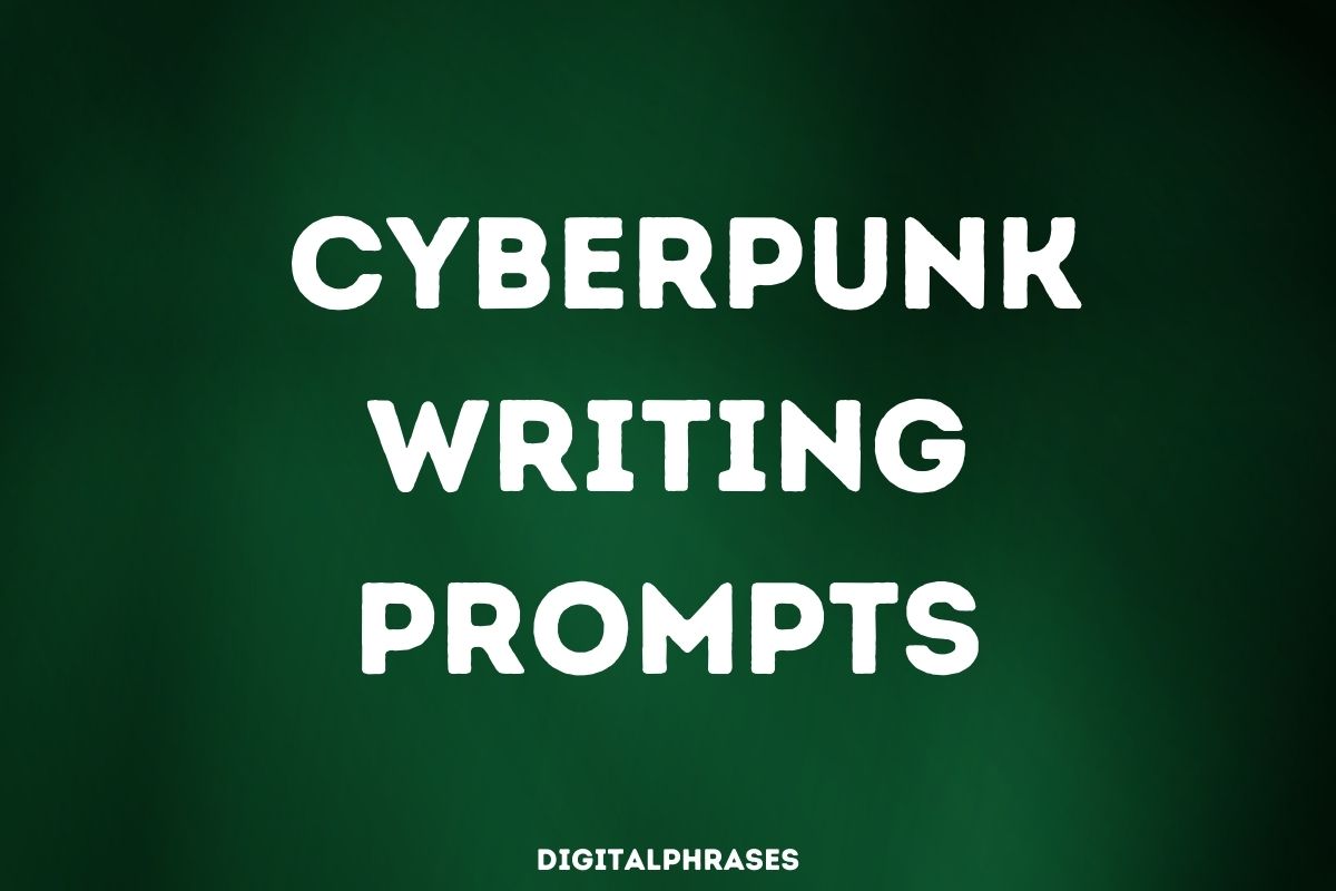 30 Epic Cyberpunk Writing Prompts