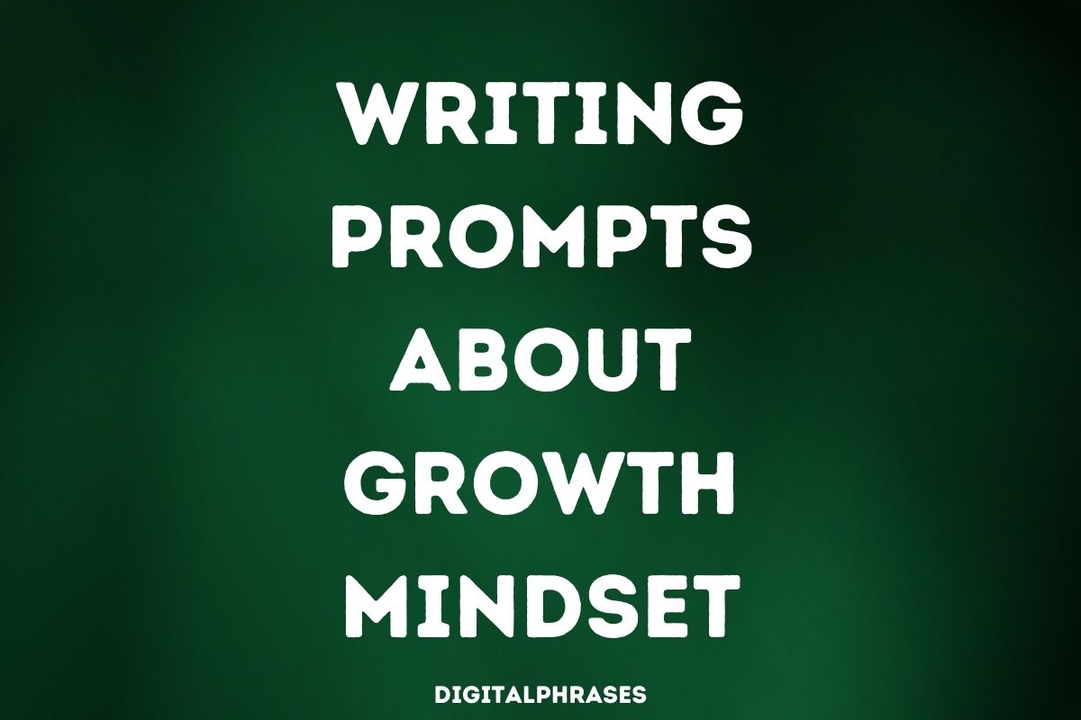 22 Writing Prompts about Growth Mindset