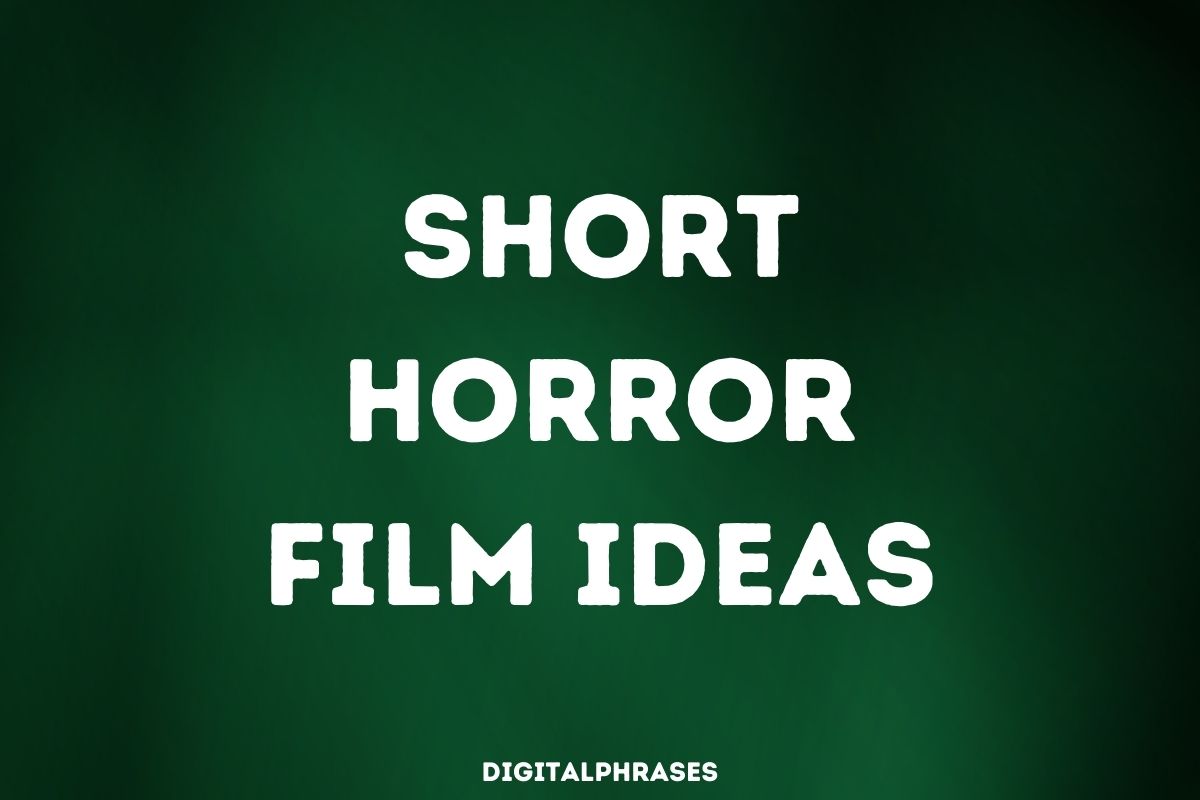 24 Short Horror Film Ideas