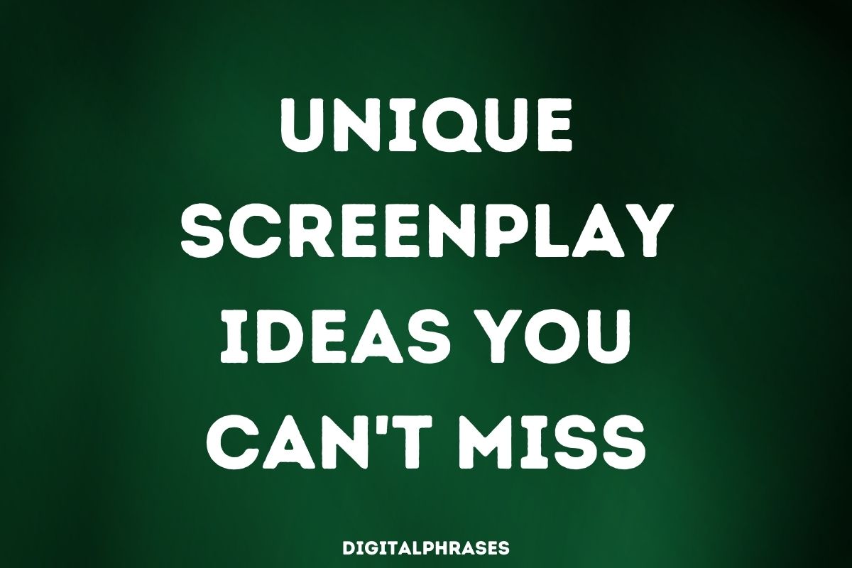 32 Unique Screenplay Ideas You Can't Miss