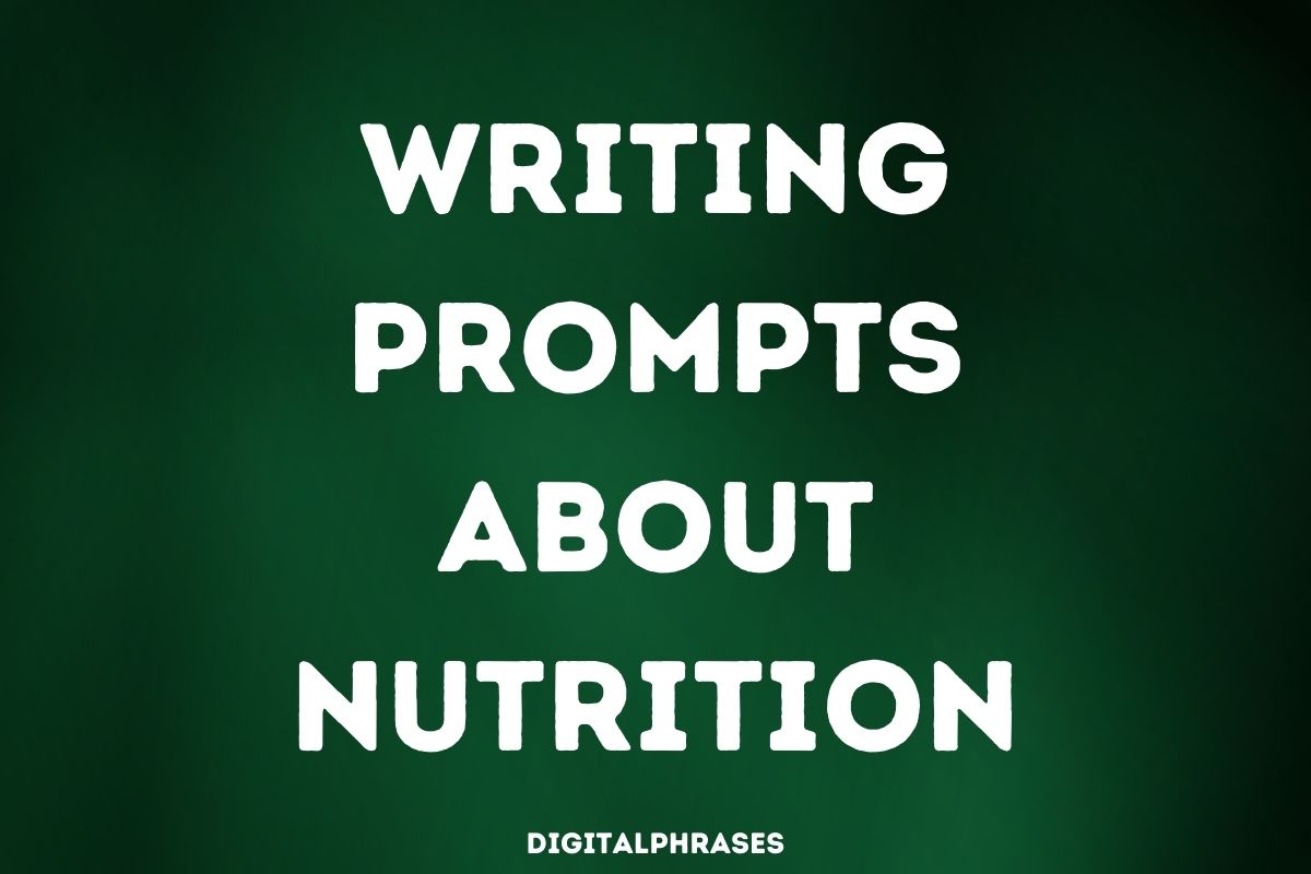 28 Writing Prompts About Nutrition