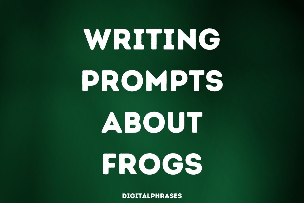 24 Writing Prompts About Frogs