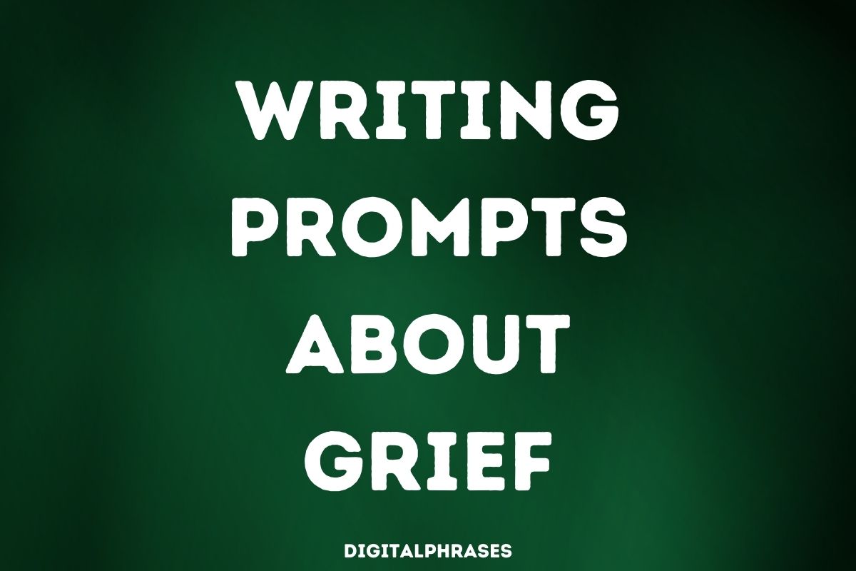 30 Writing Prompts About Grief
