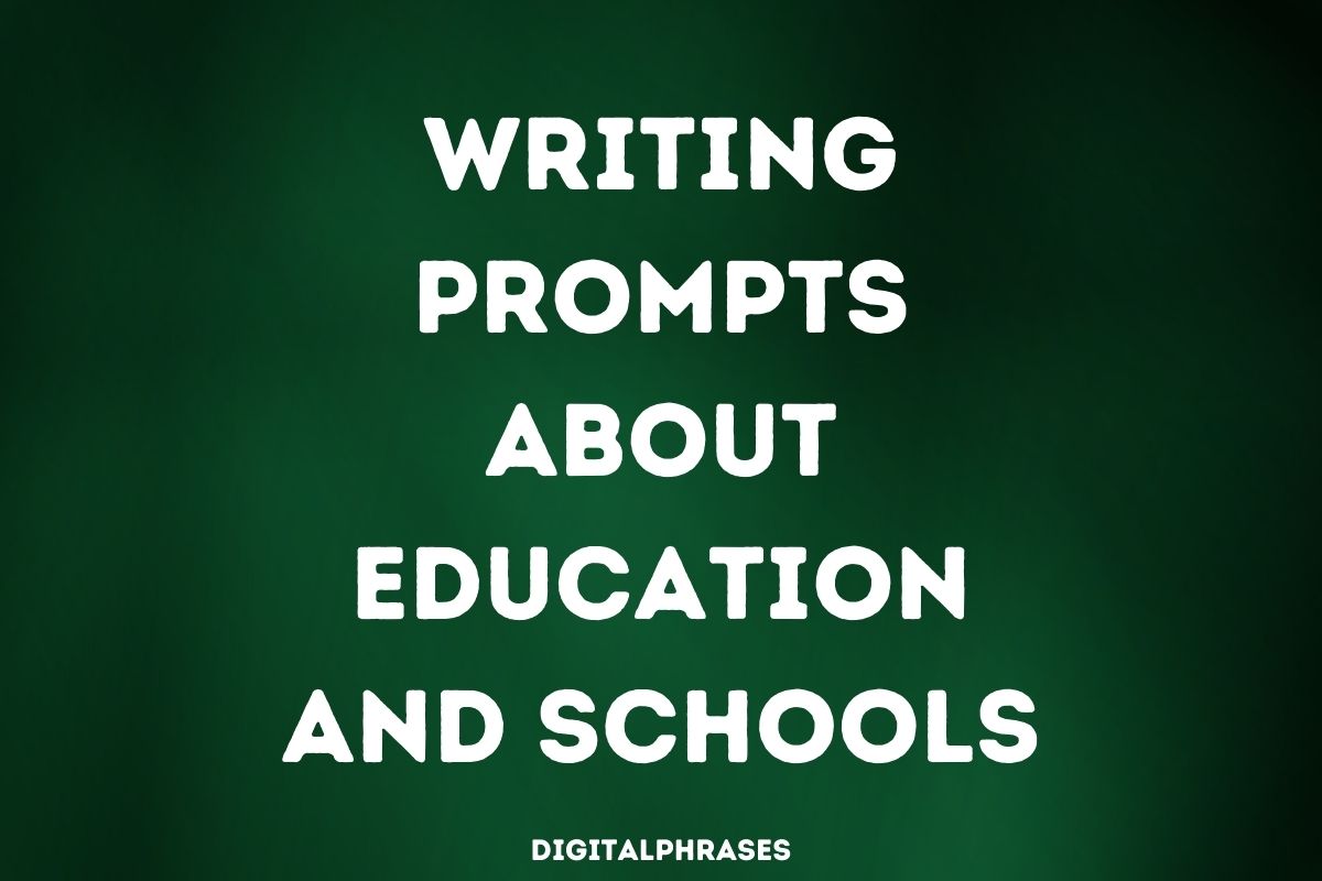 24 Writing Prompts About Education and Schools