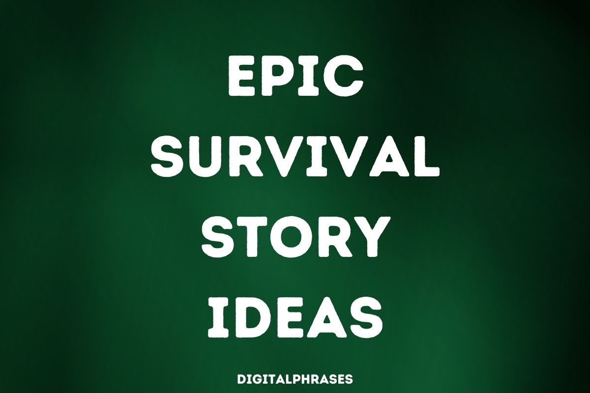 28 Epic Survival Story Ideas