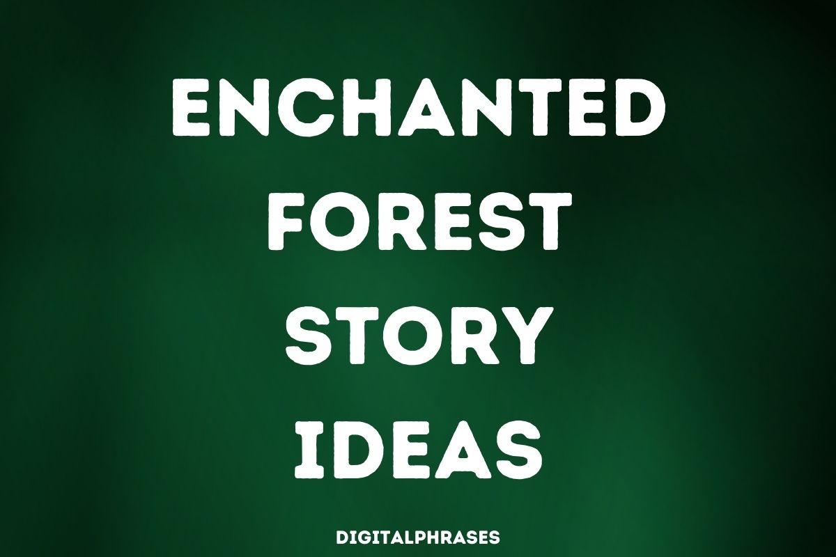 30 Enchanted Forest Story Ideas