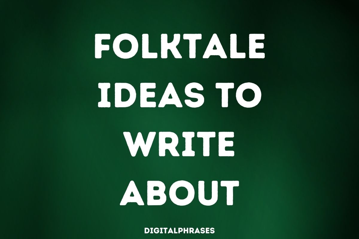 30 Folktale Ideas to Write About