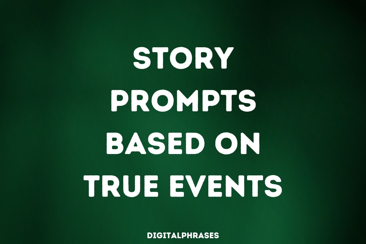 30 Story Prompts Based On True Events