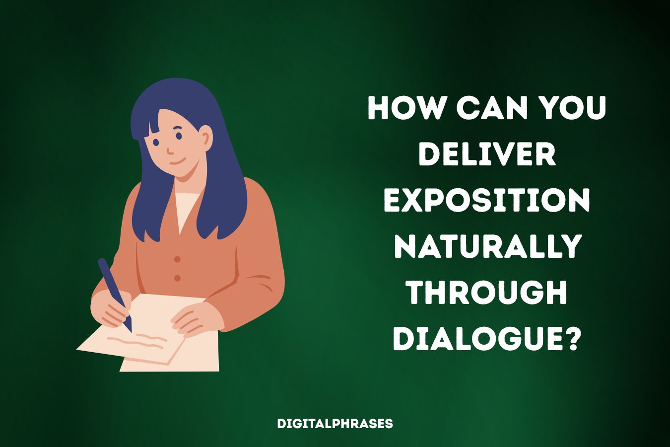 How Can You Deliver Exposition Naturally Through Dialogue?